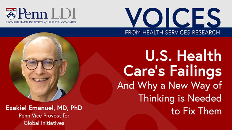 Why the U.S. Needs a Creatively Rejuvenated Health Care System - Penn LDI