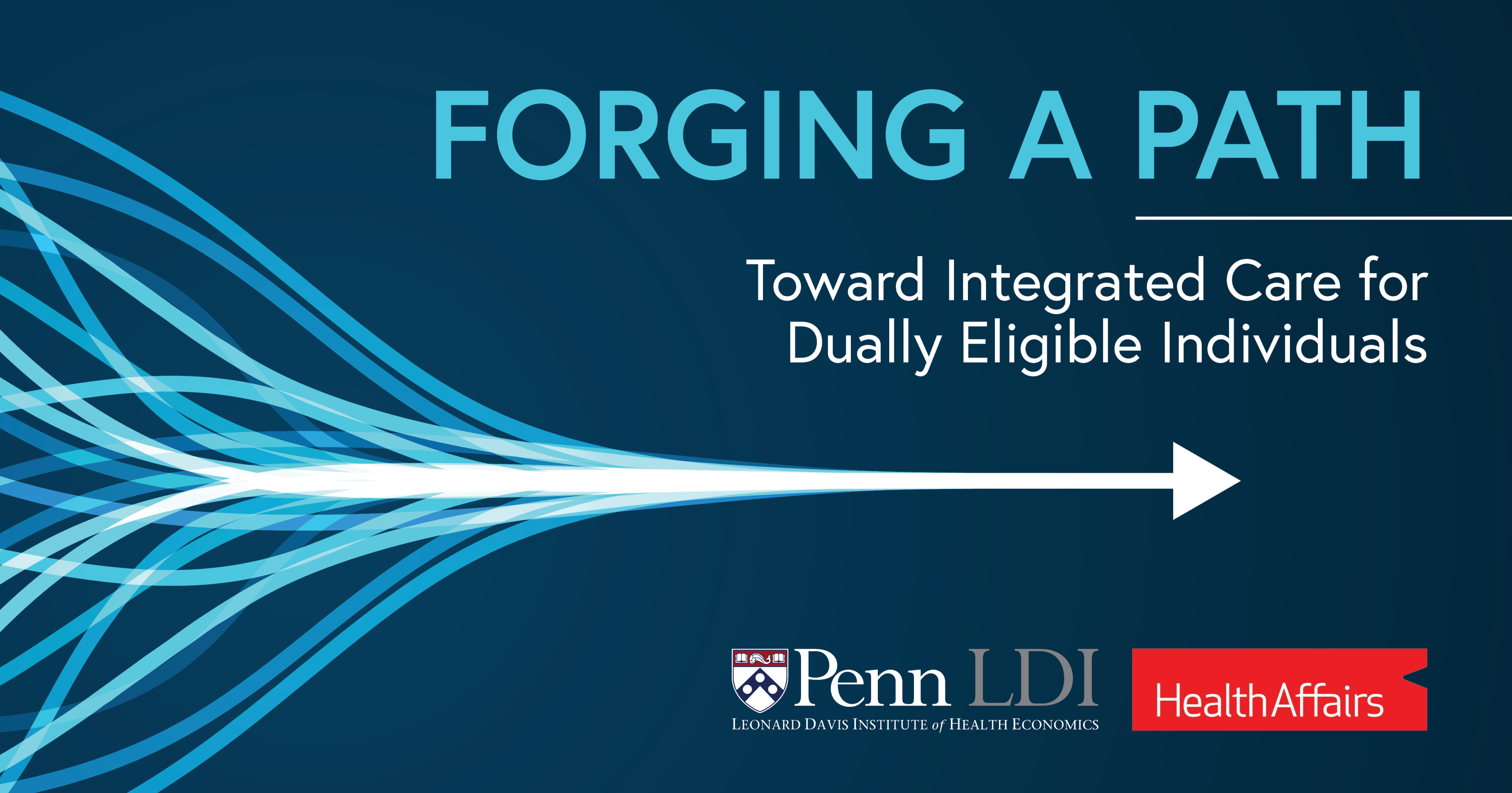 Forging a Path Toward Integrated Care for Dually Eligible Individuals ...